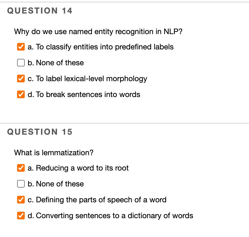 Solved Question 14 Why Do We Use Named Entity Recognition In Nlp A To Classify Entities Into