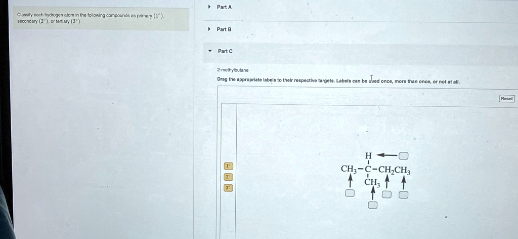 part a classify each hydrogen atom in the following compounds as primary 1 secondary 2 or ...