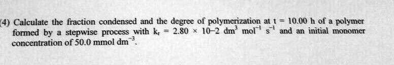 SOLVED: Calculate the fraction condensed and the degree of ...