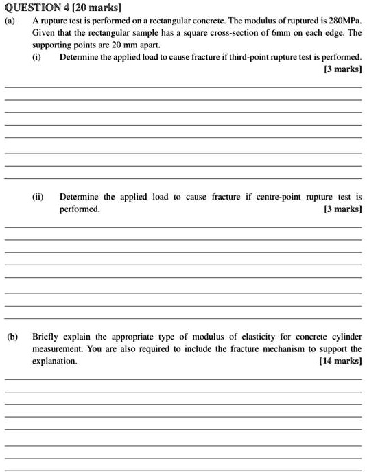 QUESTION 4 [20 marks] (a) A rupture test is performed on a rectangular ...