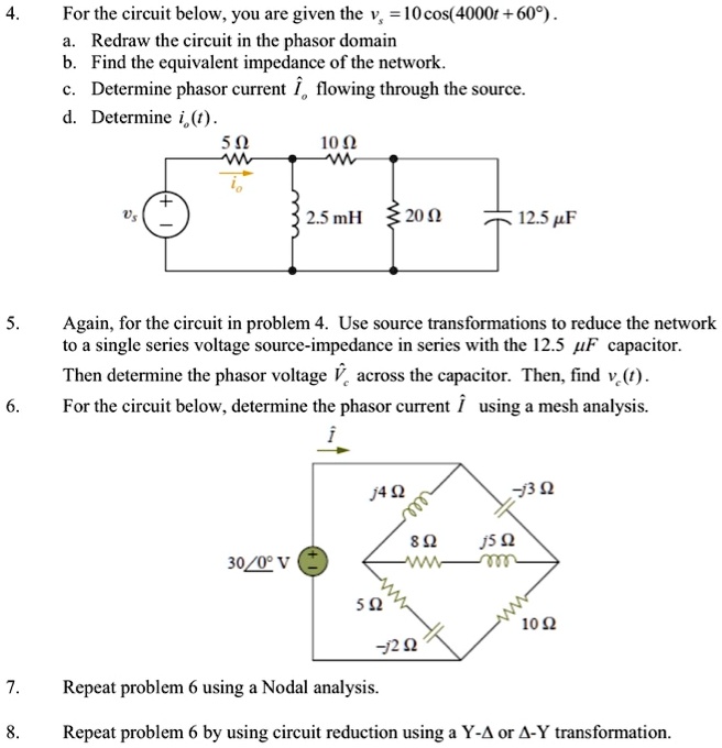 4. For the circuit below, you are given the vs = 10 cos(4000t + 60^∘ ...