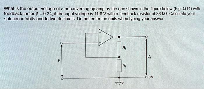 SOLVED: What is the output voltage of a non-inverting op amp as the one shown in the figure ...