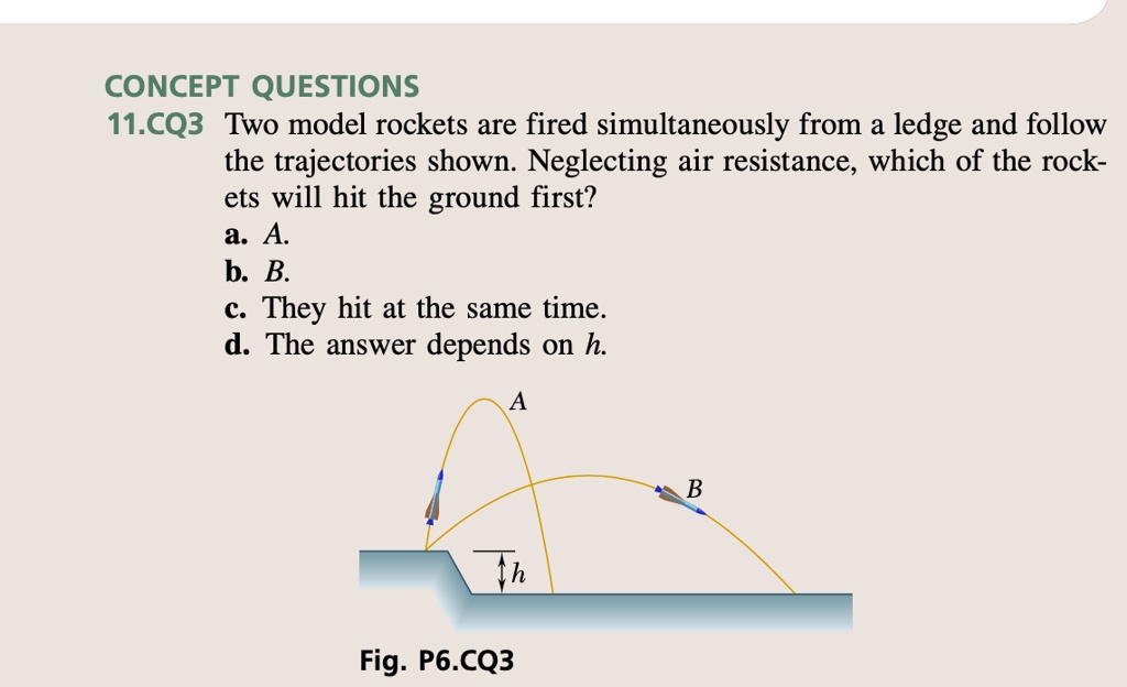 CONCEPT QUESTIONS 11.CQ3 Two model rockets are fired...