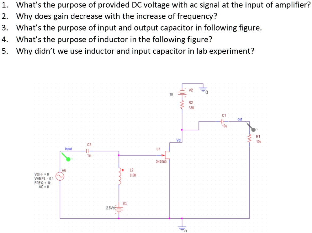 1. What's the purpose of provided DC voltage with ac signal at the ...