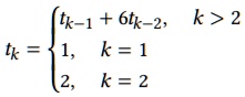 [GET ANSWER] tk-1 + 6tk-2, k > 2 1, k = 1 2, k = 2