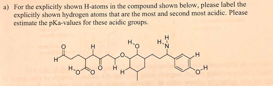 a) For the explicitly shown H-atoms in the compound shown below, please ...