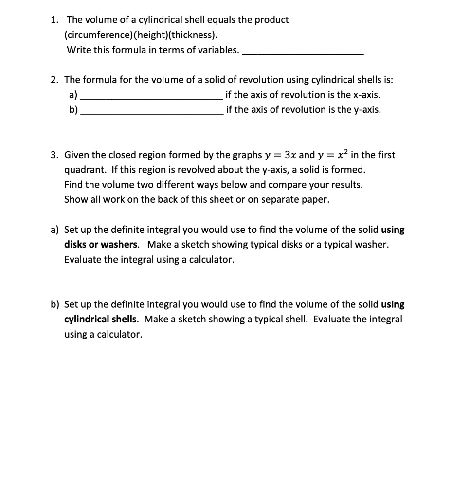 the volume of a cylindrical shell equals the product circumference ...
