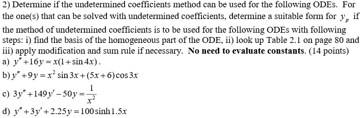 SOLVED: 2) Determine if the undetermined coefficients method can be ...