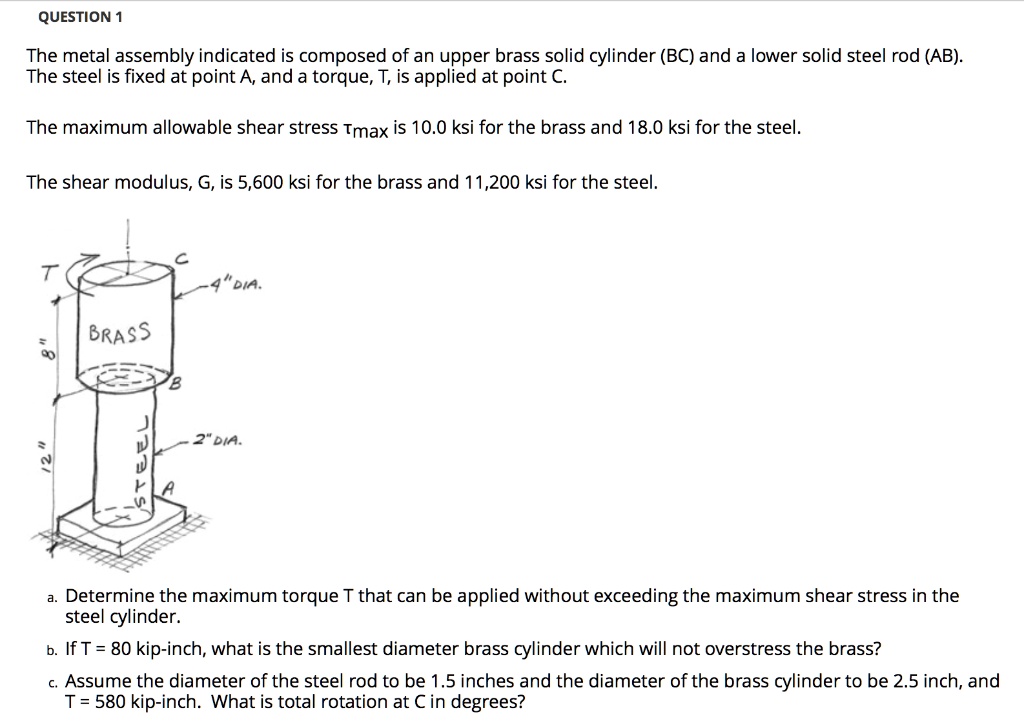 SOLVED: The metal assembly indicated is composed of an upper brass ...