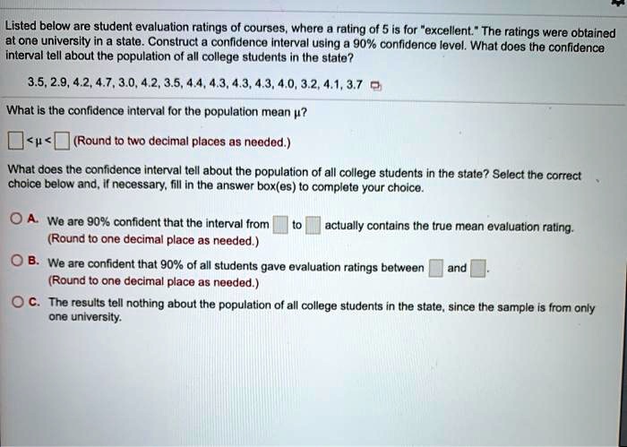 SOLVED: Listed below are student evaluation ratings of courses, where a ...