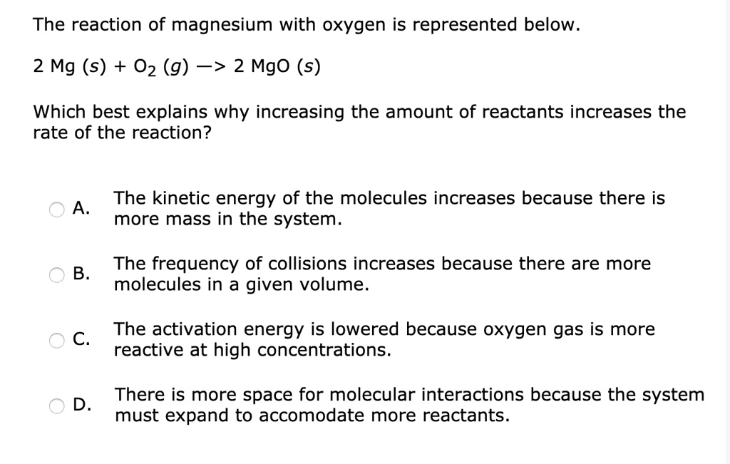 SOLVED:The reaction of magnesium with oxygen is represented below. 2 Mg ...