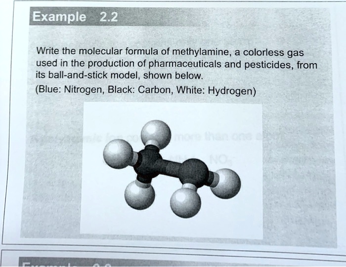 example 22 write the molecular formula of methylamine a colorless gas ...