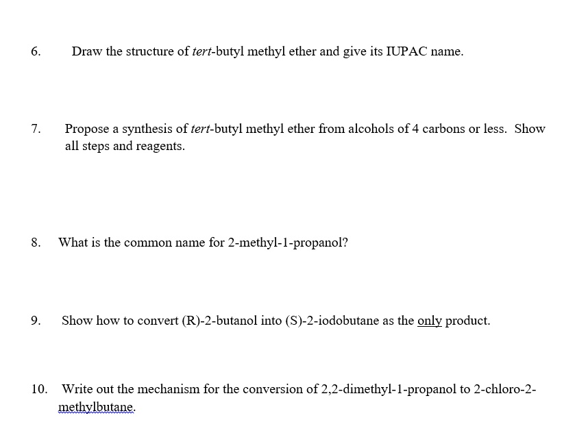 SOLVED: Draw the structure of tert-butyl methyl ether and give its ...
