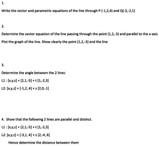 SOLVED: Write the vector and parametric equations of the line through P (-1,2,4) and Q(-3,2,1 ...