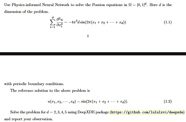 SOLVED: This is an example code solving the Poisson equation in 1 dimension: import deepxde as ...
