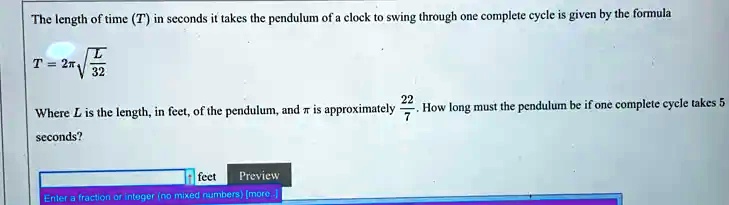 The length of time (T) in seconds it takes for the pendulum of a clock ...