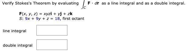 SOLVED: Verify Stokes's Theorem by evaluating the line integral and the double integral. F(x, y ...