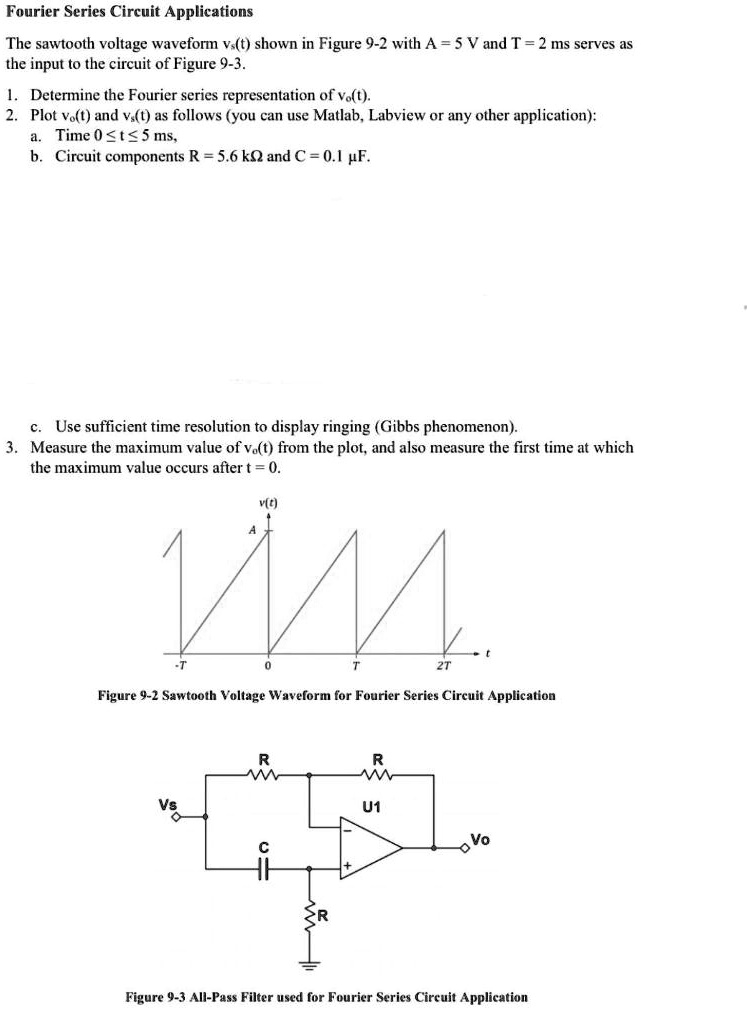 SOLVED: Fourier Series Circuit Applications The sawtooth voltage waveform v(t) shown in Figure 9 ...