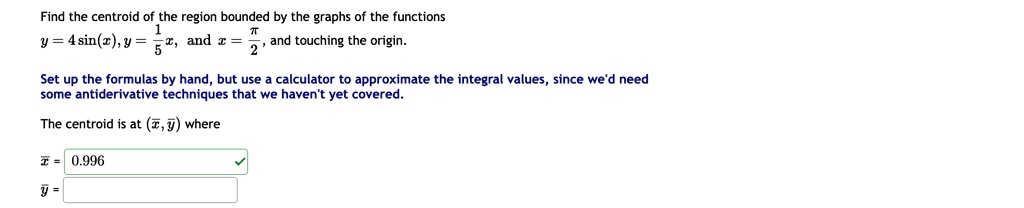 find the centroid of the region bounded by the graphs of the functions ...