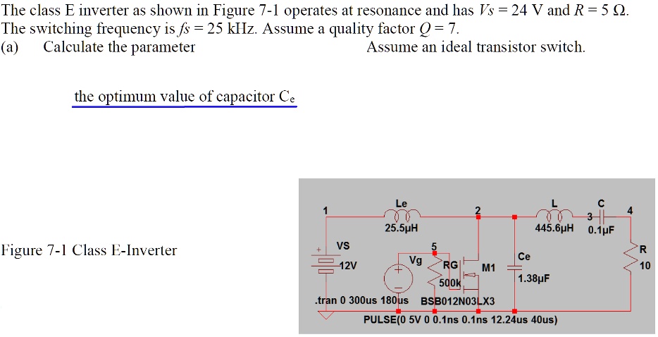 SOLVED: The class E inverter as shown in Figure 7-1 operates at ...