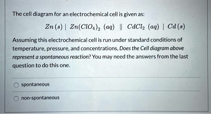 SOLVED: The cell diagram for an electrochemical cell is given as: Zn (s ...