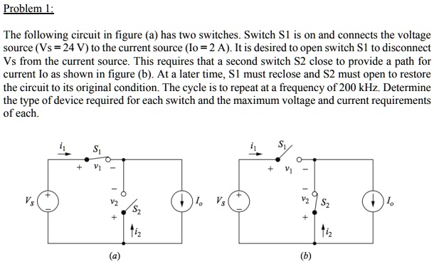 SOLVED: Problem 1: The following circuit in figure (a) has two switches ...