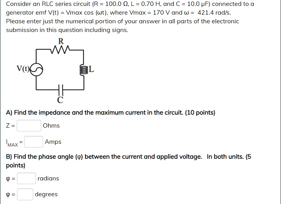 SOLVED:Consider an RLC series circuit (R = 100.0 Q2, L=0.70 H, and C ...