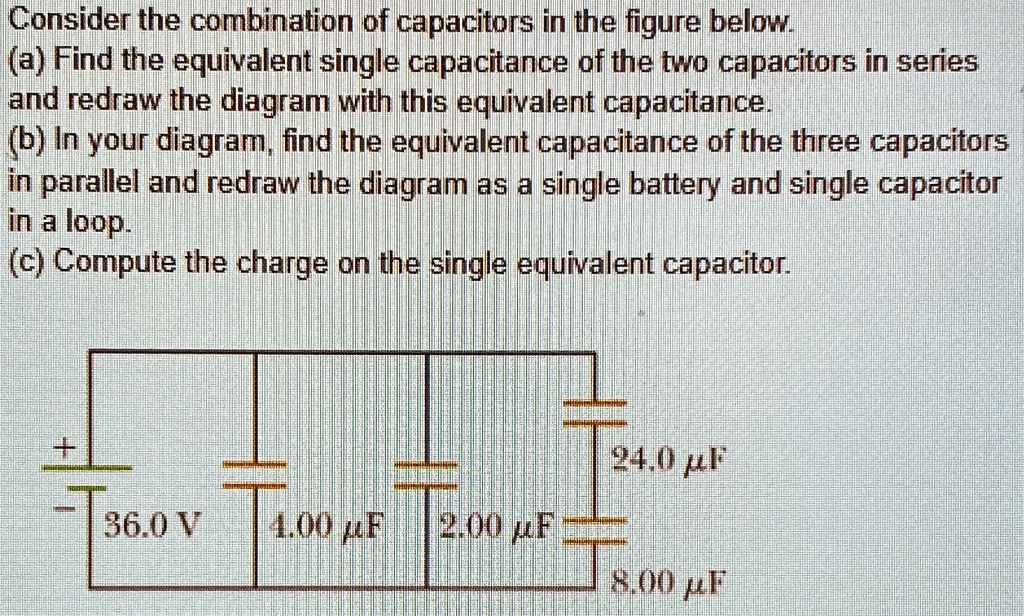 Consider the combination of capacitors in the figure below. (a) Find ...
