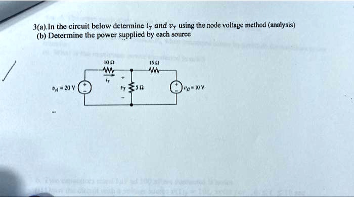 SOLVED: 3(a) In the circuit below, determine ir and vr using the node voltage method (analysis ...
