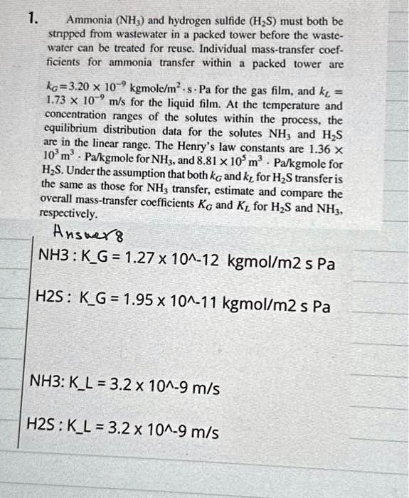 SOLVED: Ammonia (NH3) and hydrogen sulfide (H2S) must both be stripped ...