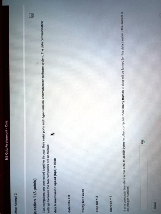 Little: Attempt 2 M5 Quiz-Assignment - Quiz Question 1 (3 points) Two computers are connected ...