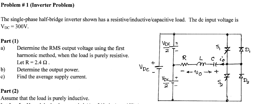 SOLVED: Please help me solve Part 1 of Problem 1: Problem #1 (Inverter ...