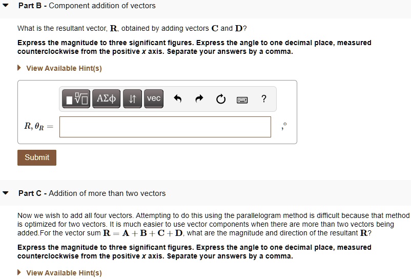 part b component addition of vectors what the resultant vector r obtained by adding vectors c ...