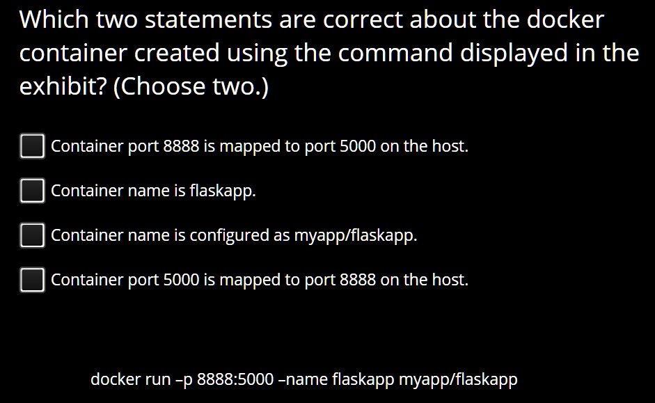 Solved Which Two Statements Are Correct About The Docker Container Created Using The Command