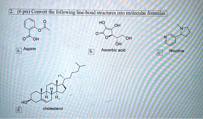 SOLVED: Convert the following line-bond structures into molecular formulas: HO OH OH OH OH ...