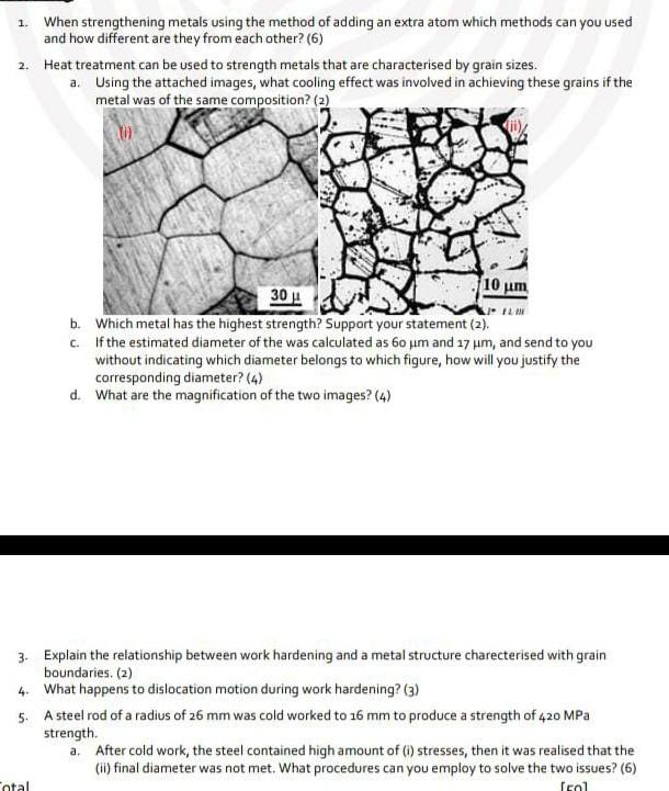 1. When strengthening metals using the method of adding an extra atom ...