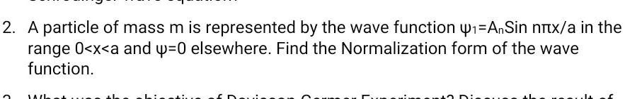 SOLVED: A particle of mass m is represented by the wavefunction Î¨ = A sin(kx) in the range 0 â ...