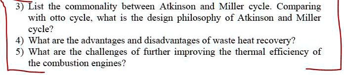 SOLVED: 3 List the commonality between Atkinson and Miller cycle ...