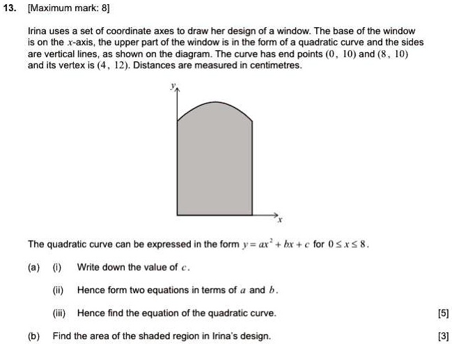 SOLVED: Irina uses a set of coordinate axes to draw her design of a window. The base of the ...