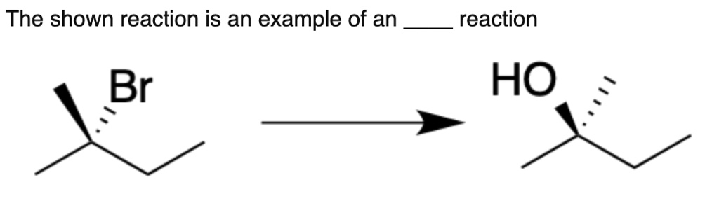 Solved The Shown Reaction Is An Example Of An Reaction Br Ho
