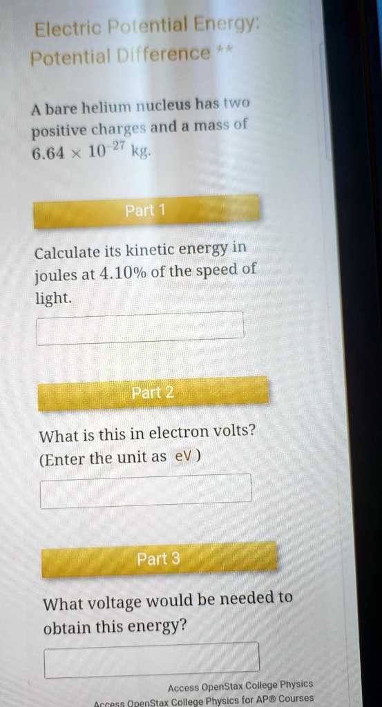 SOLVED: Texts: Electric Potential Energy Potential Difference** A bare helium nucleus has two ...