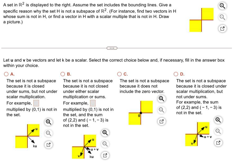 SOLVED: A set in R^2 is displayed to the right. Assume the set includes the bounding lines. Give ...