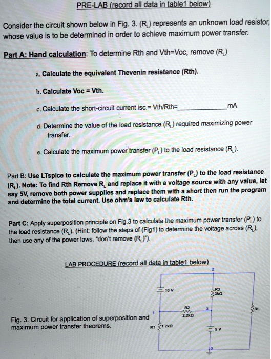PRE-LAB (record all data in table1 below) Consider the circuit shown below in Fig. 3. (RL ...