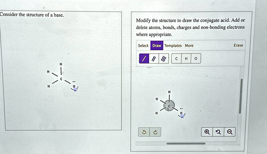 Consider the structure of a base. Modify the structure to draw the ...