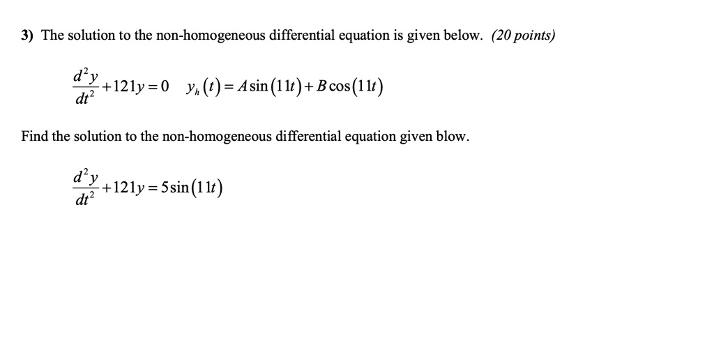 SOLVED: The solution to the non-homogeneous differential equation is ...