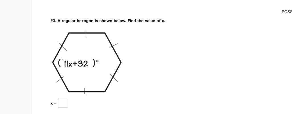 [GET ANSWER] poss a regular hexagon is shown below find the value of x ilx32 23768