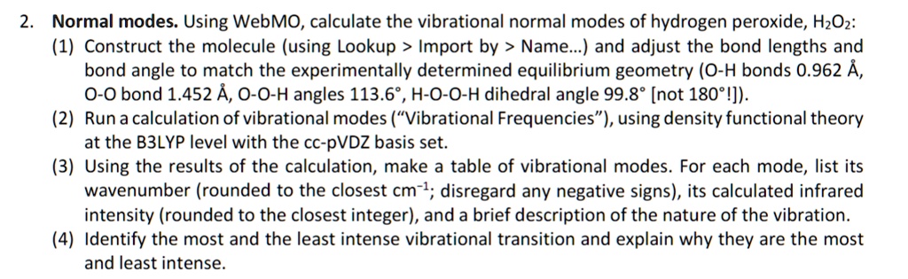 SOLVED: Texts: 2. Normal modes. Using WebMO, calculate the vibrational normal modes of hydrogen ...