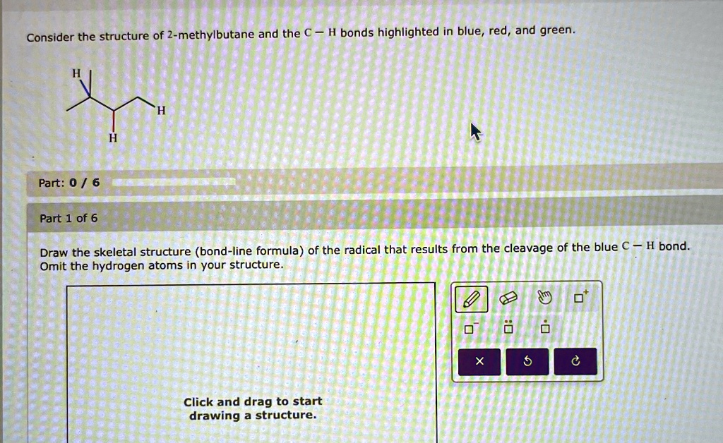 consider the structure of 2 methylbutane and the c h bonds highlighted ...