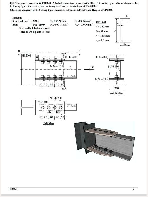 Q3. The tension member is UPE240. A bolted connection is made with M24 ...