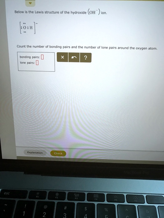 SOLVED: Below the Lewis structure of the hydroxide (0H Een]" Count the ...